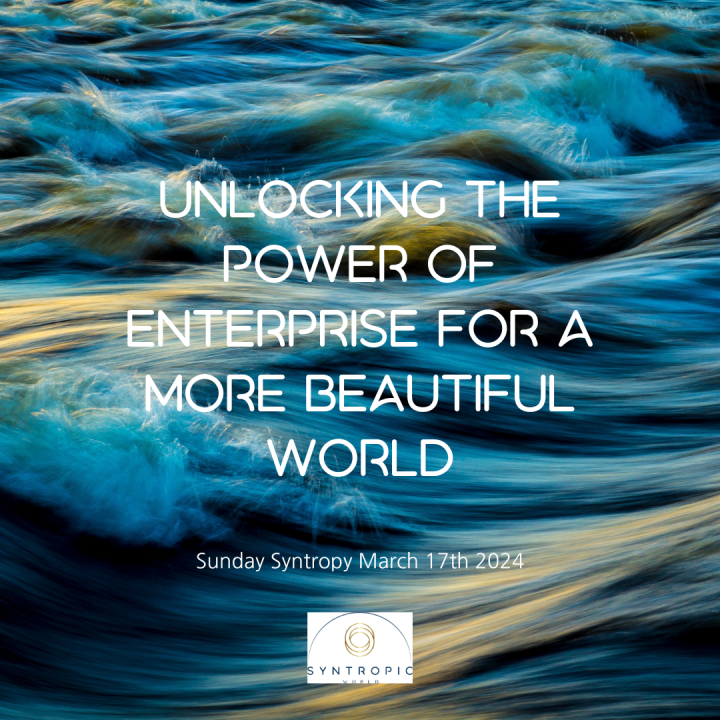 Unlocking the power of enterprise for a more beautiful world Part #1 Unlocking the power of enterprise for a more beautiful world Part #1