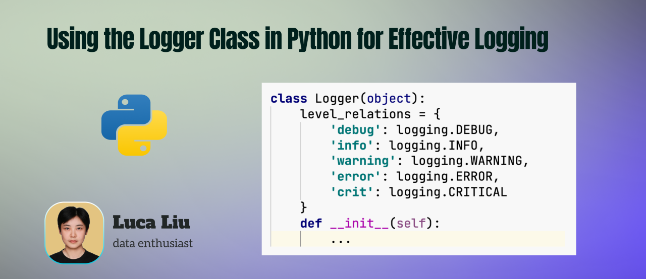 Using the Logger Class in Python for Effective Logging Using the Logger Class in Python for Effective Logging