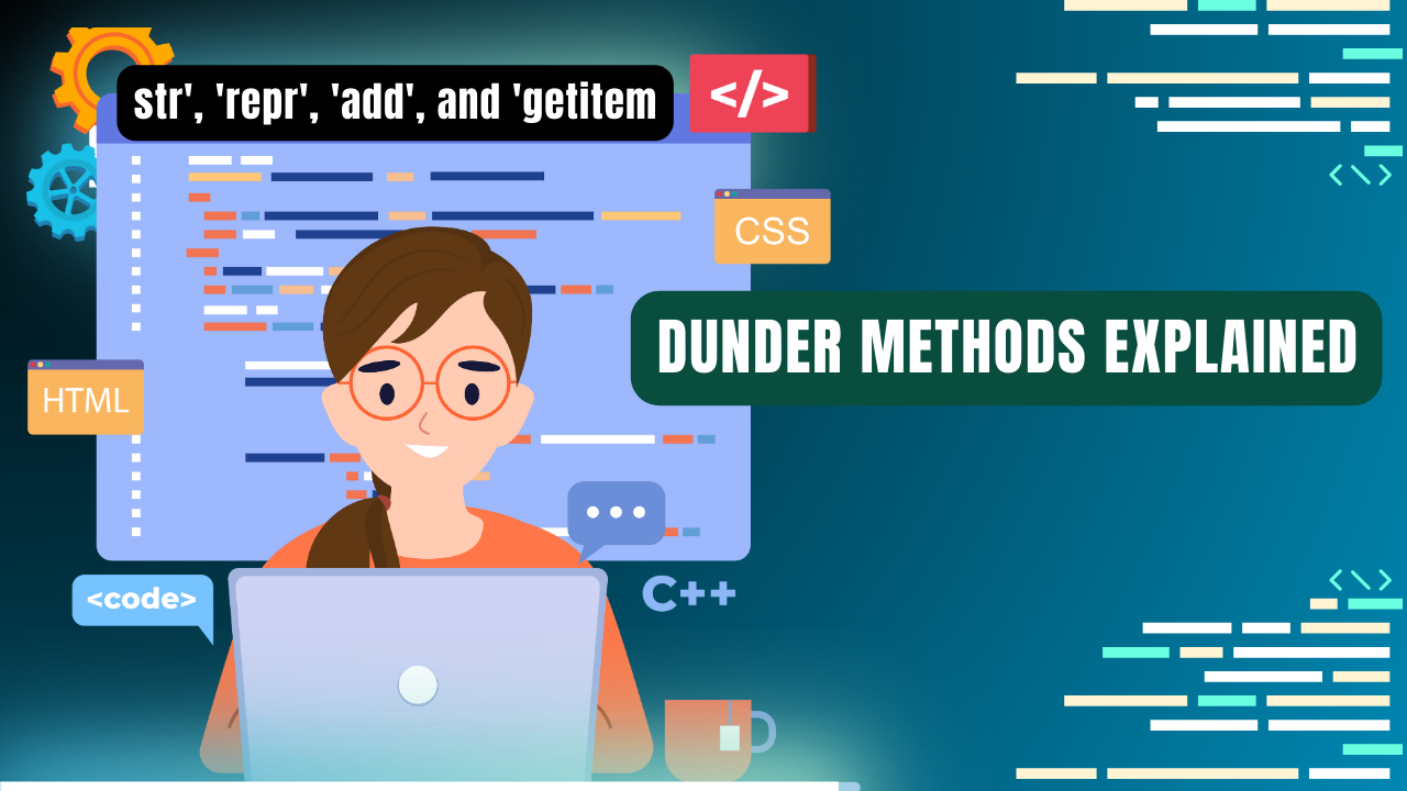 Mastering Python Dunder Methods: Unlock the Hidden Potential of Your Code Mastering Python Dunder Methods: Unlock the Hidden Potential of Your Code