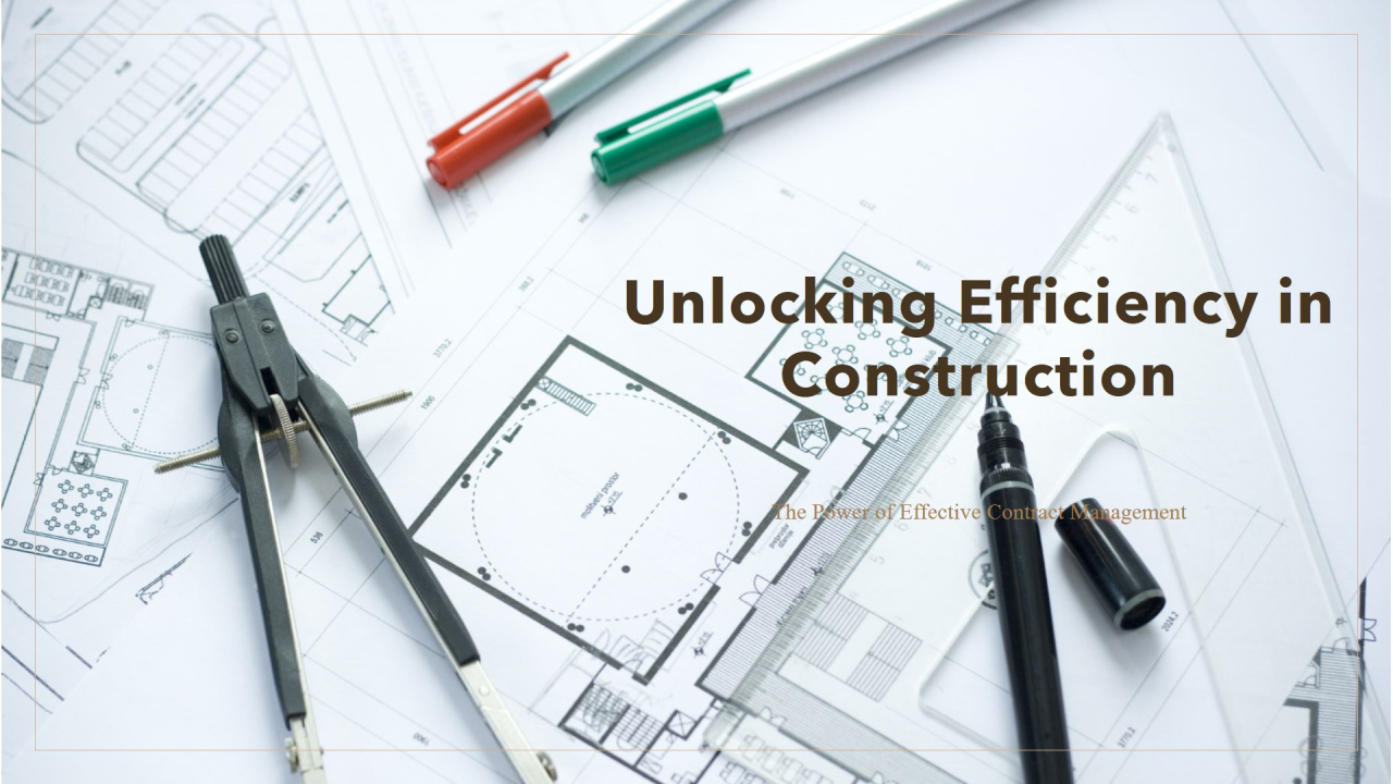 Unlocking Efficiency in Construction: The Power of Effective Contract ... Unlocking Efficiency in Construction: The Power of Effective Contract ...
