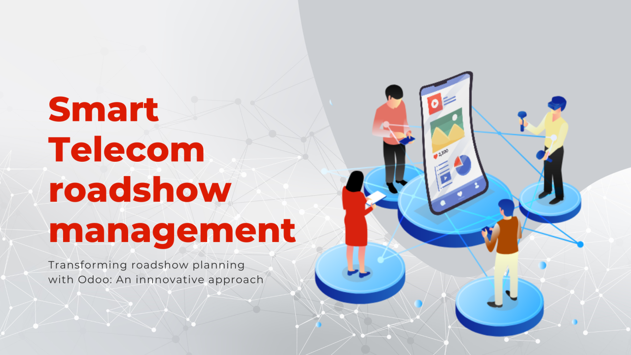 Transforming telecom roadshow management with Odoo Transforming telecom roadshow management with Odoo