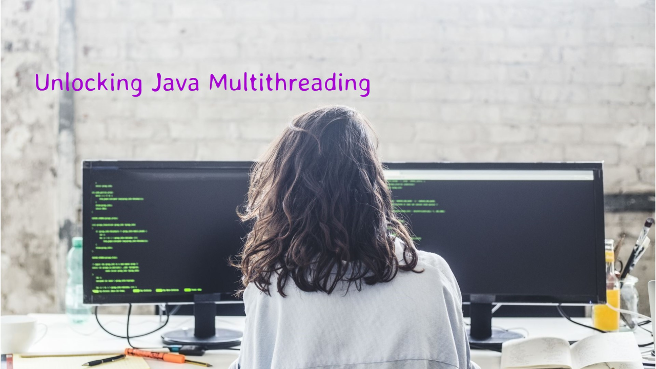 Unlocking Java Multithreading: All About Creating Threads Unlocking Java Multithreading: All About Creating Threads