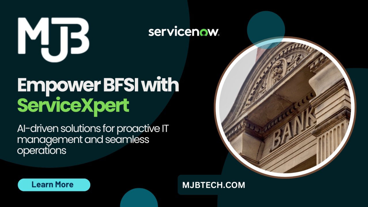 ServiceXpert: Transforming BFSI Operations with Intelligent IT Solutions ServiceXpert: Transforming BFSI Operations with Intelligent IT Solutions