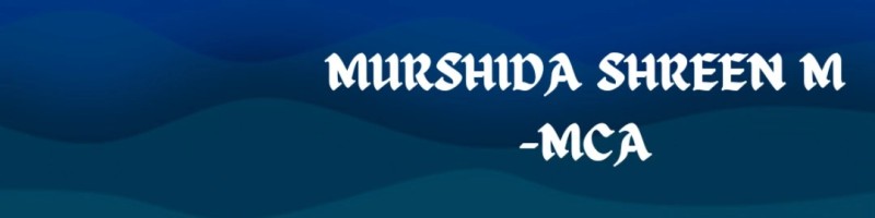Murshida Shreen M - Student - MEASI INSTITUTE OF INFORMATION TECHNOLOGY ... Murshida Shreen M - Student - MEASI INSTITUTE OF INFORMATION TECHNOLOGY ...