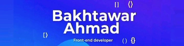 Bakhtawar AhmadZaiDuranii - Junior Front-end Website developer Using ... Bakhtawar AhmadZaiDuranii - Junior Front-end Website developer Using ...