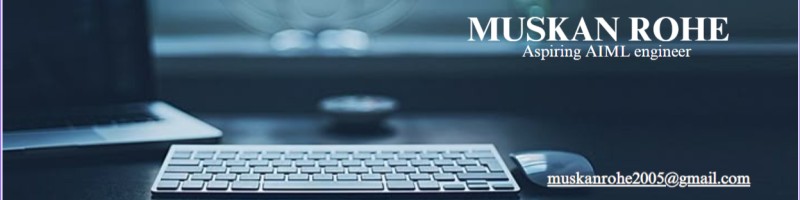 Muskan Rohe - Ai Intern - STUVALLEY TECHNOLOGY | LinkedIn Muskan Rohe - Ai Intern - STUVALLEY TECHNOLOGY | LinkedIn