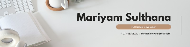 Mariyam Sulthana - Full Stack Developer | Javascript | React | Node ... Mariyam Sulthana - Full Stack Developer | Javascript | React | Node ...