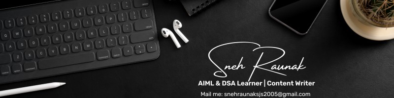 Sneh Raunak - Aspiring Software Developer | Proficient in C, C++ ... Sneh Raunak - Aspiring Software Developer | Proficient in C, C++ ...