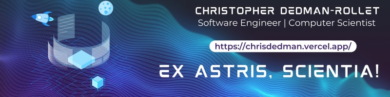 Christopher Dedman-Rollet - Recent CS Grad | Summer 2023-2024 SWE ... Christopher Dedman-Rollet - Recent CS Grad | Summer 2023-2024 SWE ...