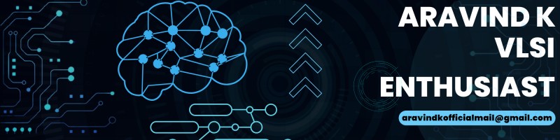 Completed Advanced VLSI Course at Maven Silicon | Aravind K posted on ... Completed Advanced VLSI Course at Maven Silicon | Aravind K posted on ...
