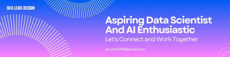 Ghulam Mustafa - Aspiring Data Scientist & Analyst || AI Enthusiastic ... Ghulam Mustafa - Aspiring Data Scientist & Analyst || AI Enthusiastic ...