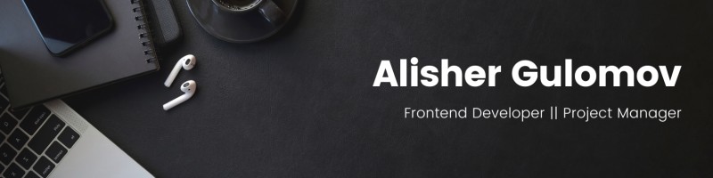 Alisher Gulomov - Frontend Developer - Freelance (Self employed) | LinkedIn Alisher Gulomov - Frontend Developer - Freelance (Self employed) | LinkedIn