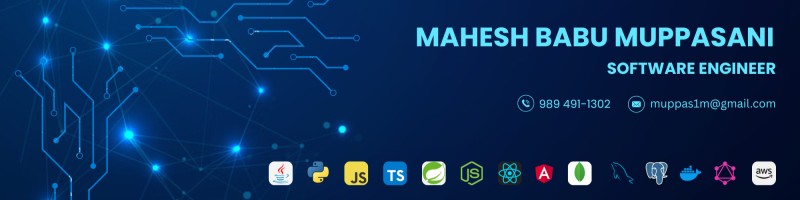 Mahesh Muppasani - Full Stack | Frontend | Java | Spring Boot | Node.js ... Mahesh Muppasani - Full Stack | Frontend | Java | Spring Boot | Node.js ...
