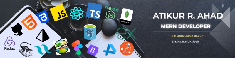 Atikur Rahaman Ahad - | MERN Stack Web Developer | JavaScript | ReactJS ... Atikur Rahaman Ahad - | MERN Stack Web Developer | JavaScript | ReactJS ...