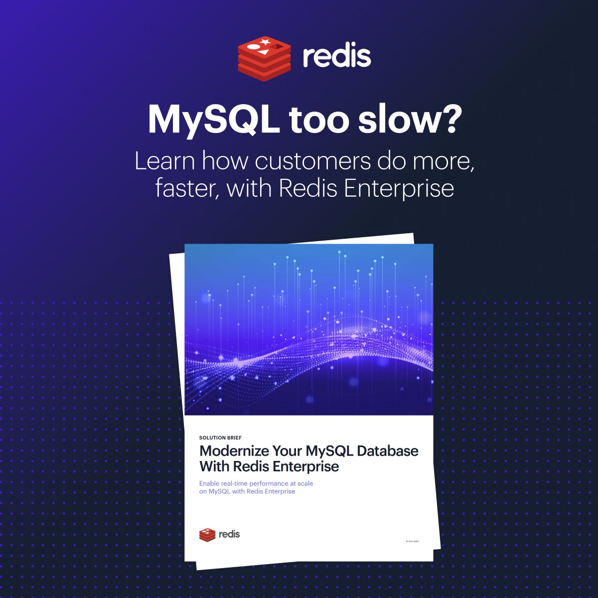Modernize Your MySQL Database With Redis Enterprise | Redis | Redis Modernize Your MySQL Database With Redis Enterprise | Redis | Redis