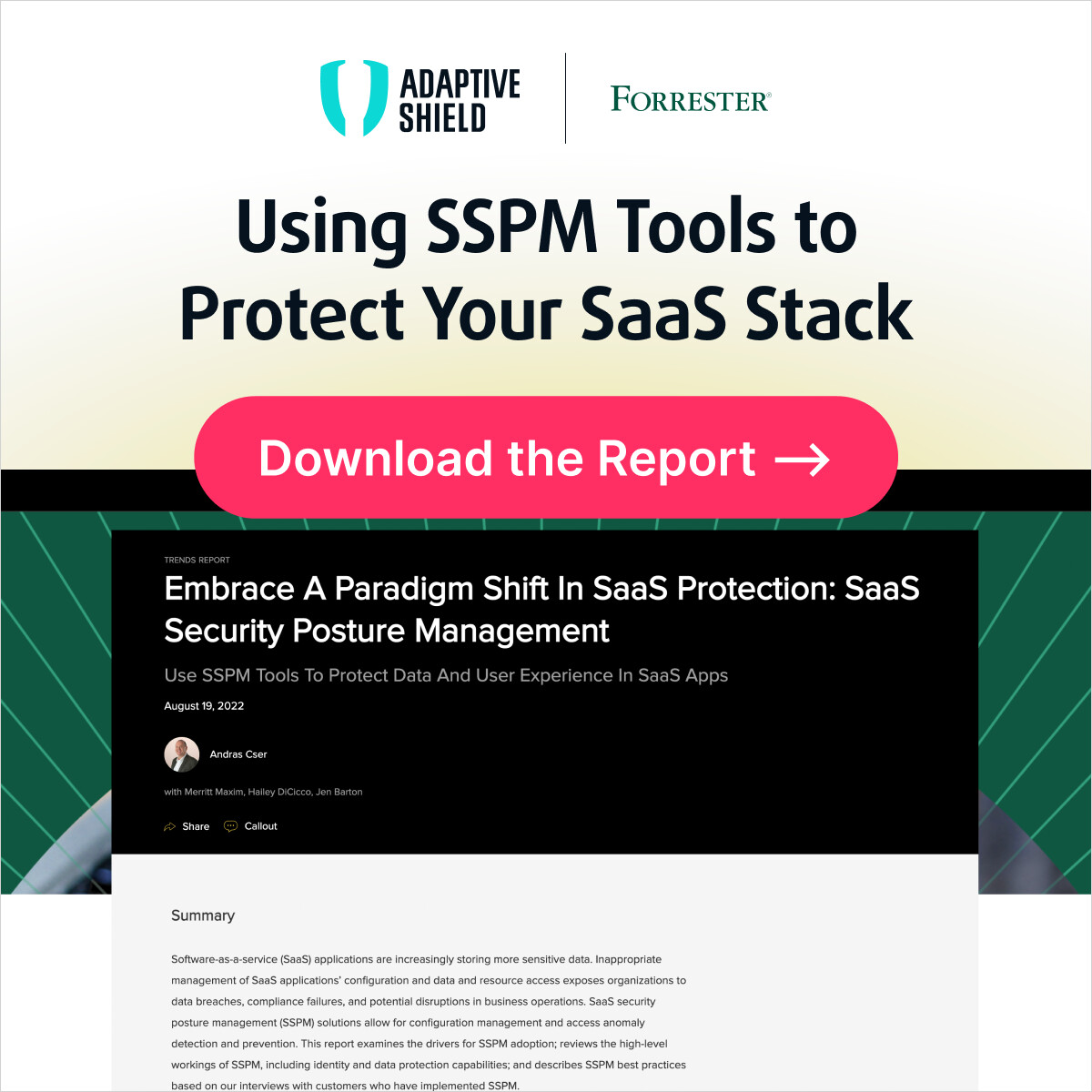 Forrester Reprint | Adaptive Shield, a CrowdStrike Company Forrester Reprint | Adaptive Shield, a CrowdStrike Company
