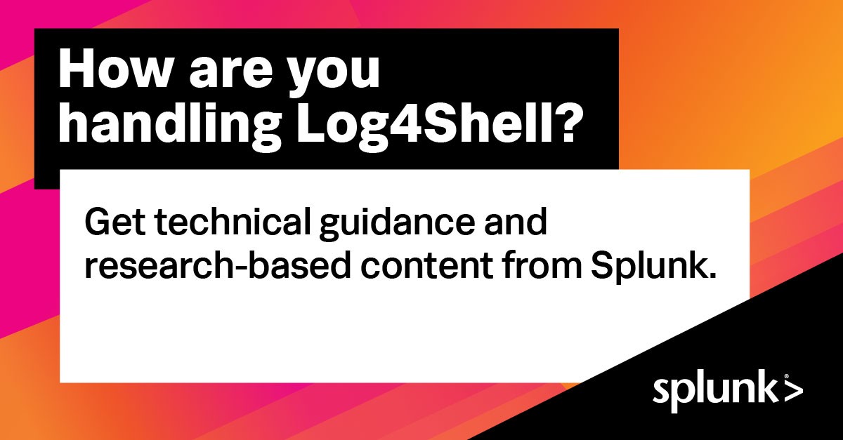 Splunk on LinkedIn: Log4Shell Overview and Resources for Log4j ... Splunk on LinkedIn: Log4Shell Overview and Resources for Log4j ...