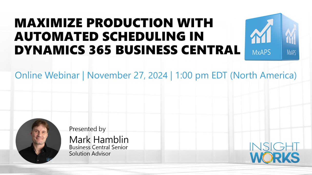Maximize Production with Automated Scheduling in Business Central ... Maximize Production with Automated Scheduling in Business Central ...