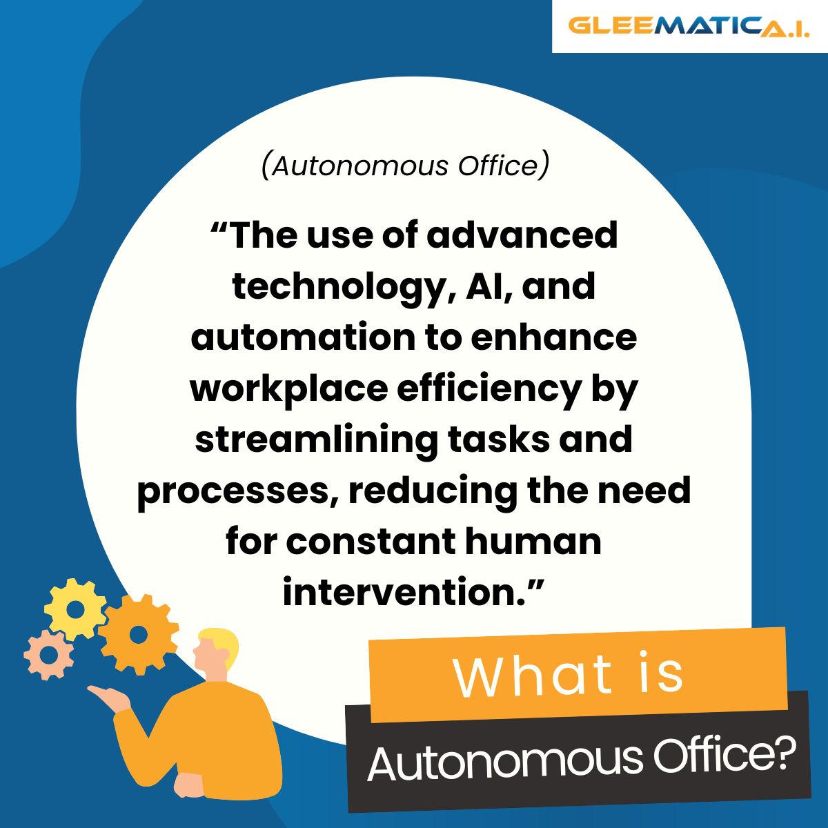 Are you ready to work smarter? | Gleematic Autonomous Automation Are you ready to work smarter? | Gleematic Autonomous Automation