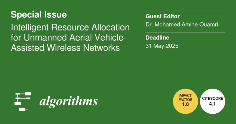 #specialissue #unmannedaerialvehicles #resourceallocation #algorithms ... #specialissue #unmannedaerialvehicles #resourceallocation #algorithms ...