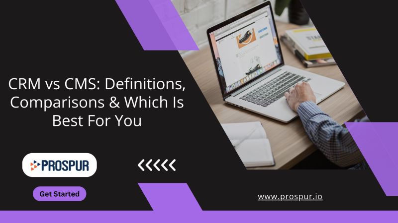 Prospur on LinkedIn: CRM or CMS: Definitions, Comparisons & Which Do I ... Prospur on LinkedIn: CRM or CMS: Definitions, Comparisons & Which Do I ...