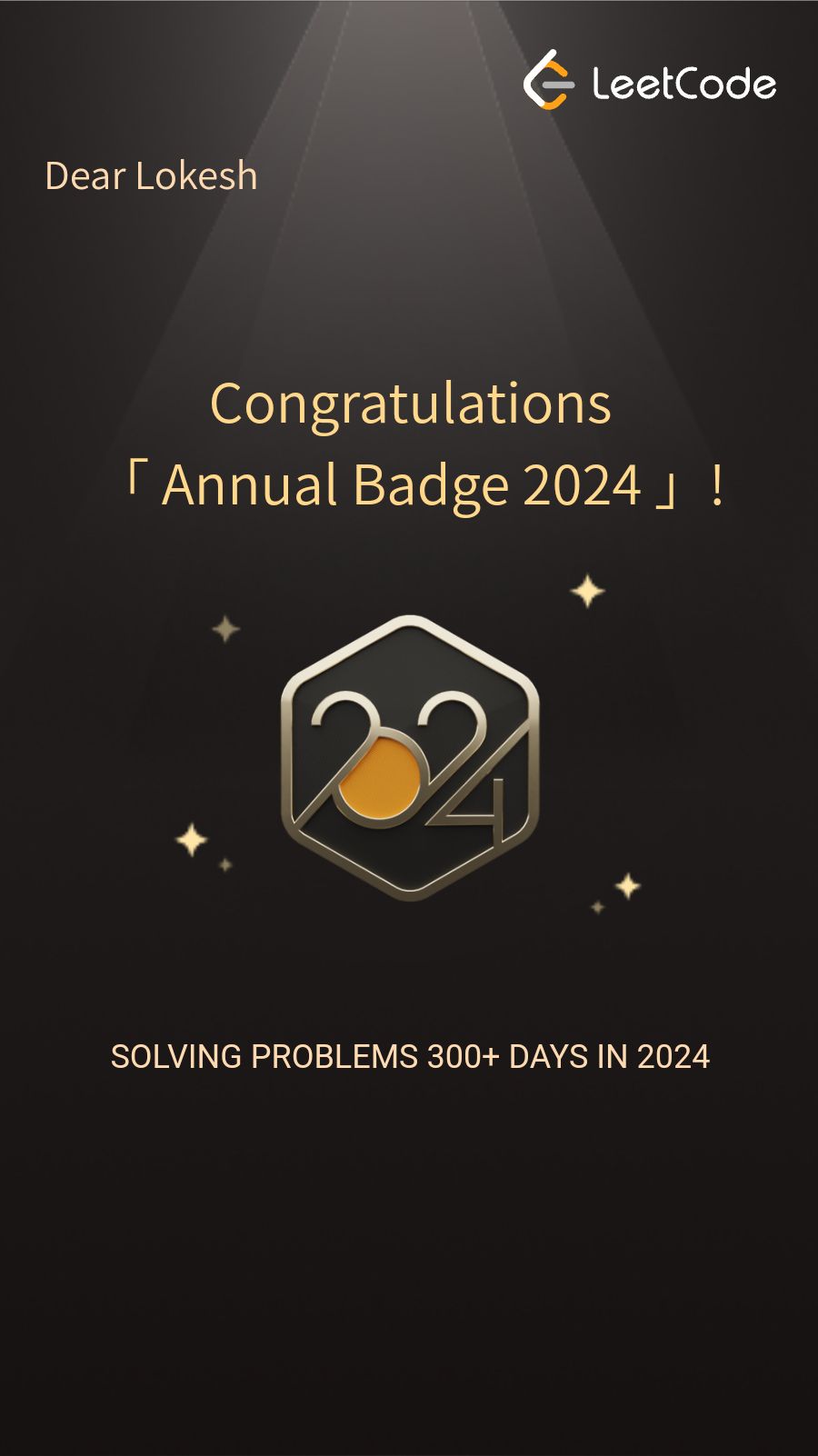 Lokesh Chaurasia on LinkedIn: Earned the LeetCode 2024 Annual Badge! Lokesh Chaurasia on LinkedIn: Earned the LeetCode 2024 Annual Badge!
