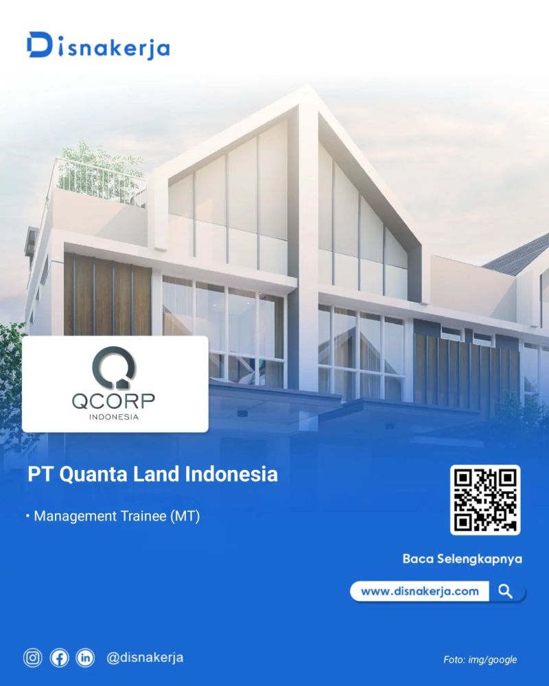DISNAKERJA on LinkedIn: Lowongan Kerja PT Quanta Land Indonesia ... DISNAKERJA on LinkedIn: Lowongan Kerja PT Quanta Land Indonesia ...