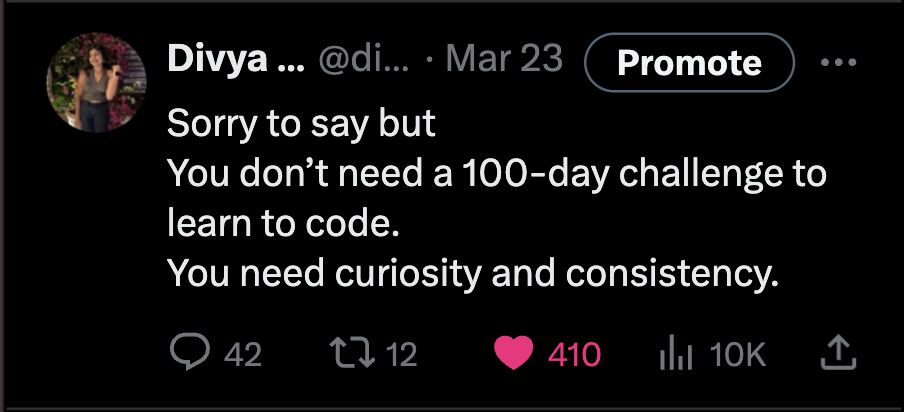 🚀 You don’t need a 100-day challenge to learn to code. | Divya Porwal 🚀 You don’t need a 100-day challenge to learn to code. | Divya Porwal