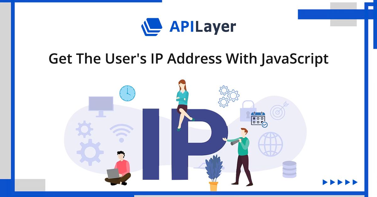 APILayer on LinkedIn: Get The User's IP Address With JavaScript APILayer on LinkedIn: Get The User's IP Address With JavaScript