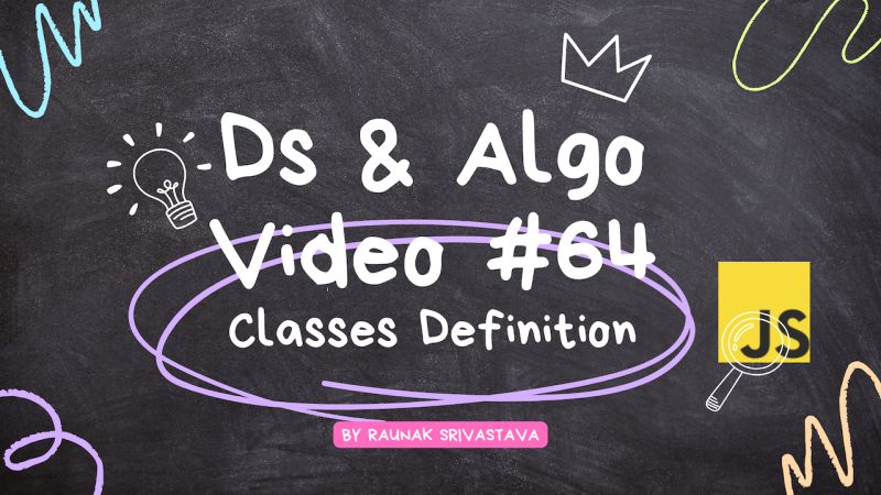 How to master JavaScript classes in a YouTube tutorial | Raunak ... How to master JavaScript classes in a YouTube tutorial | Raunak ...
