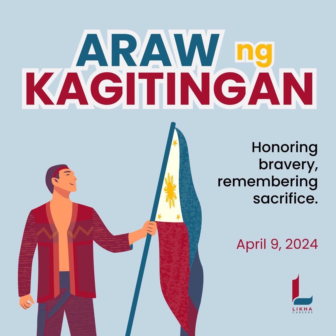 Maligayang Araw ng Kagitingan sa ating lahat! 🇵🇭 ️ - Likha Careers sa ... Maligayang Araw ng Kagitingan sa ating lahat! 🇵🇭 ️ - Likha Careers sa ...