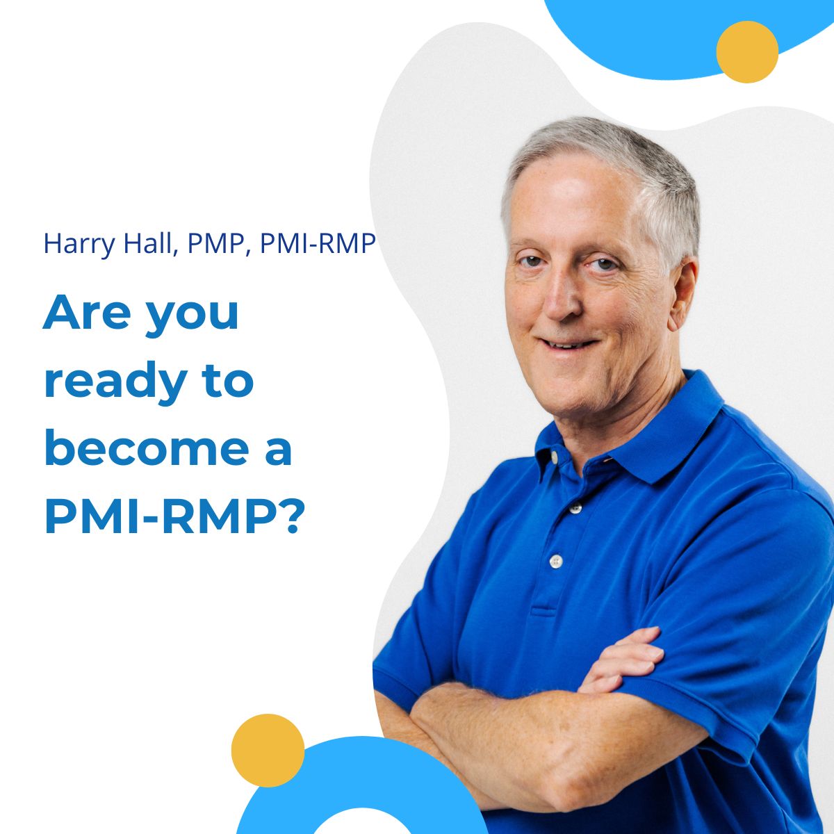Harry Hall, PMP, PMI-RMP, ARM-E on LinkedIn: Are you ready to become a ... Harry Hall, PMP, PMI-RMP, ARM-E on LinkedIn: Are you ready to become a ...