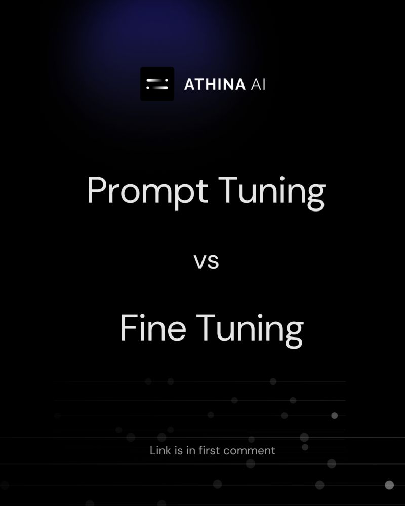 Athina AI (YC W23) on LinkedIn: Prompt Tuning vs Fine Tuning: Key ... Athina AI (YC W23) on LinkedIn: Prompt Tuning vs Fine Tuning: Key ...