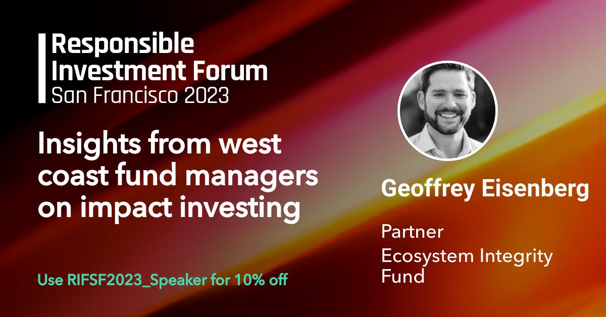 Ecosystem Integrity Fund on LinkedIn: Responsible Investment Forum San ... Ecosystem Integrity Fund on LinkedIn: Responsible Investment Forum San ...