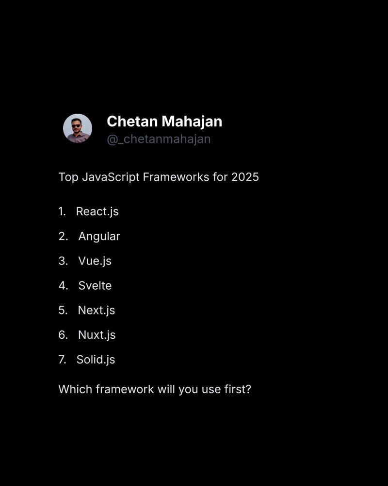 Top JavaScript Frameworks for 2025 | Chetan Mahajan Top JavaScript Frameworks for 2025 | Chetan Mahajan