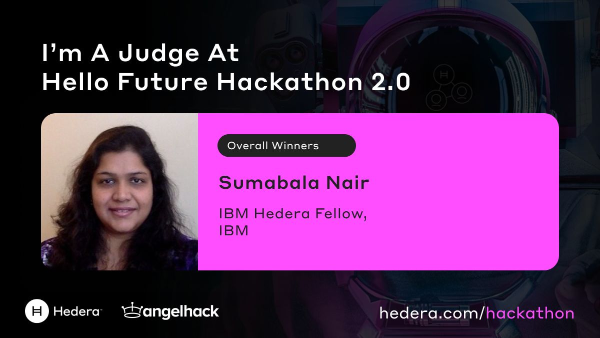 Sumabala Nair on LinkedIn: #hellofuturehackathon2 #hedera #web3 # ... Sumabala Nair on LinkedIn: #hellofuturehackathon2 #hedera #web3 # ...