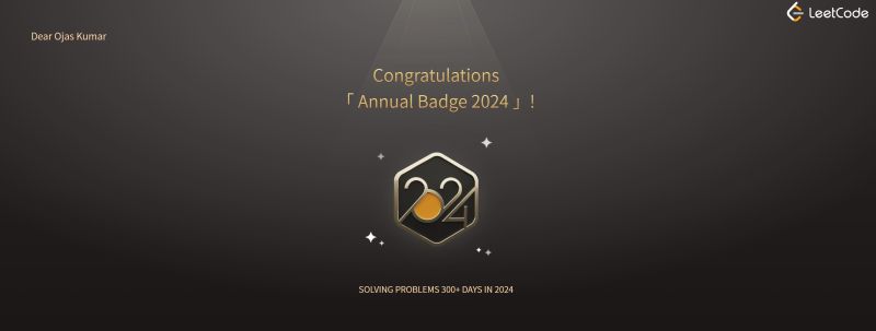 Ojas Kumar on LinkedIn: #leetcode #annualbadge #codingjourney # ... Ojas Kumar on LinkedIn: #leetcode #annualbadge #codingjourney # ...