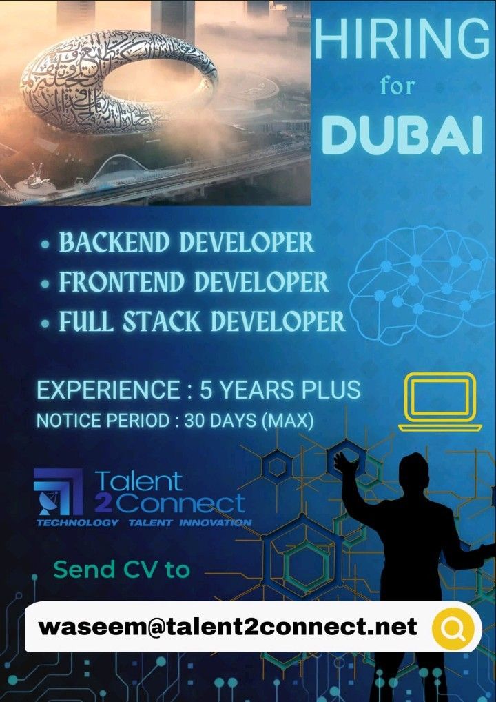 Hiring for Dubai : Fullstack, Frontend and Backend Developers ... Hiring for Dubai : Fullstack, Frontend and Backend Developers ...