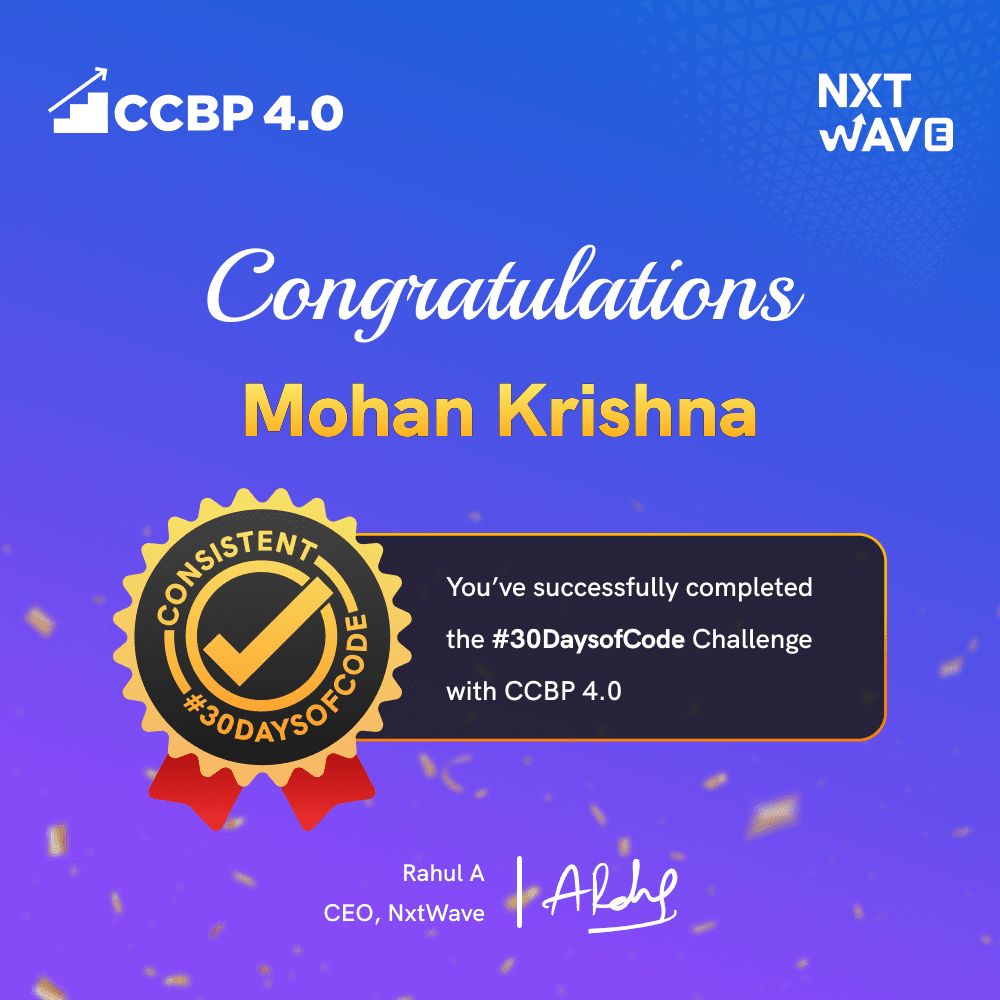 Completed #30DaysofCode challenge with NxtWave | Mohan Krishna Thanniru ... Completed #30DaysofCode challenge with NxtWave | Mohan Krishna Thanniru ...