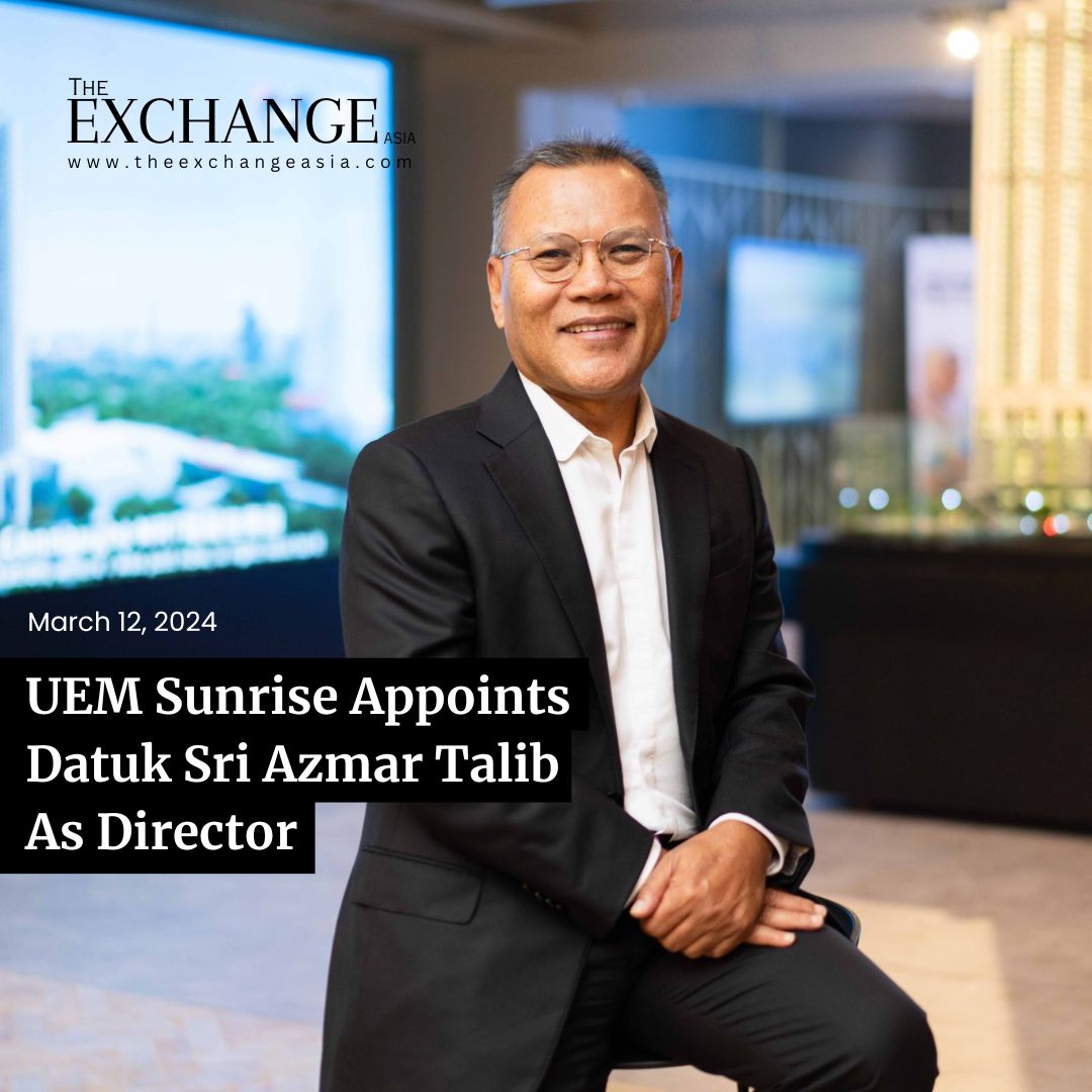 UEM Sunrise appoints Datuk Sri Azmar Talib | The Exchange Asia posted ... UEM Sunrise appoints Datuk Sri Azmar Talib | The Exchange Asia posted ...