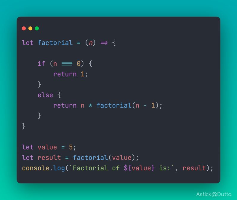 Recursive Factorial Calculation in JavaScript | Astick Dutta posted on ... Recursive Factorial Calculation in JavaScript | Astick Dutta posted on ...