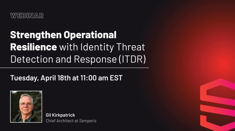 Semperis on LinkedIn: Strengthen Operational Resilience with Identity ... Semperis on LinkedIn: Strengthen Operational Resilience with Identity ...