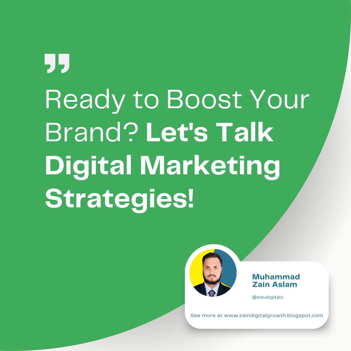 Boost your brand with Digital Marketing Strategies by Muhammad Zain ... Boost your brand with Digital Marketing Strategies by Muhammad Zain ...