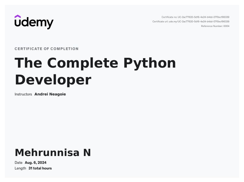 MEHRUNNISA N on LinkedIn: Udemy Certificate: The Complete Python Developer MEHRUNNISA N on LinkedIn: Udemy Certificate: The Complete Python Developer