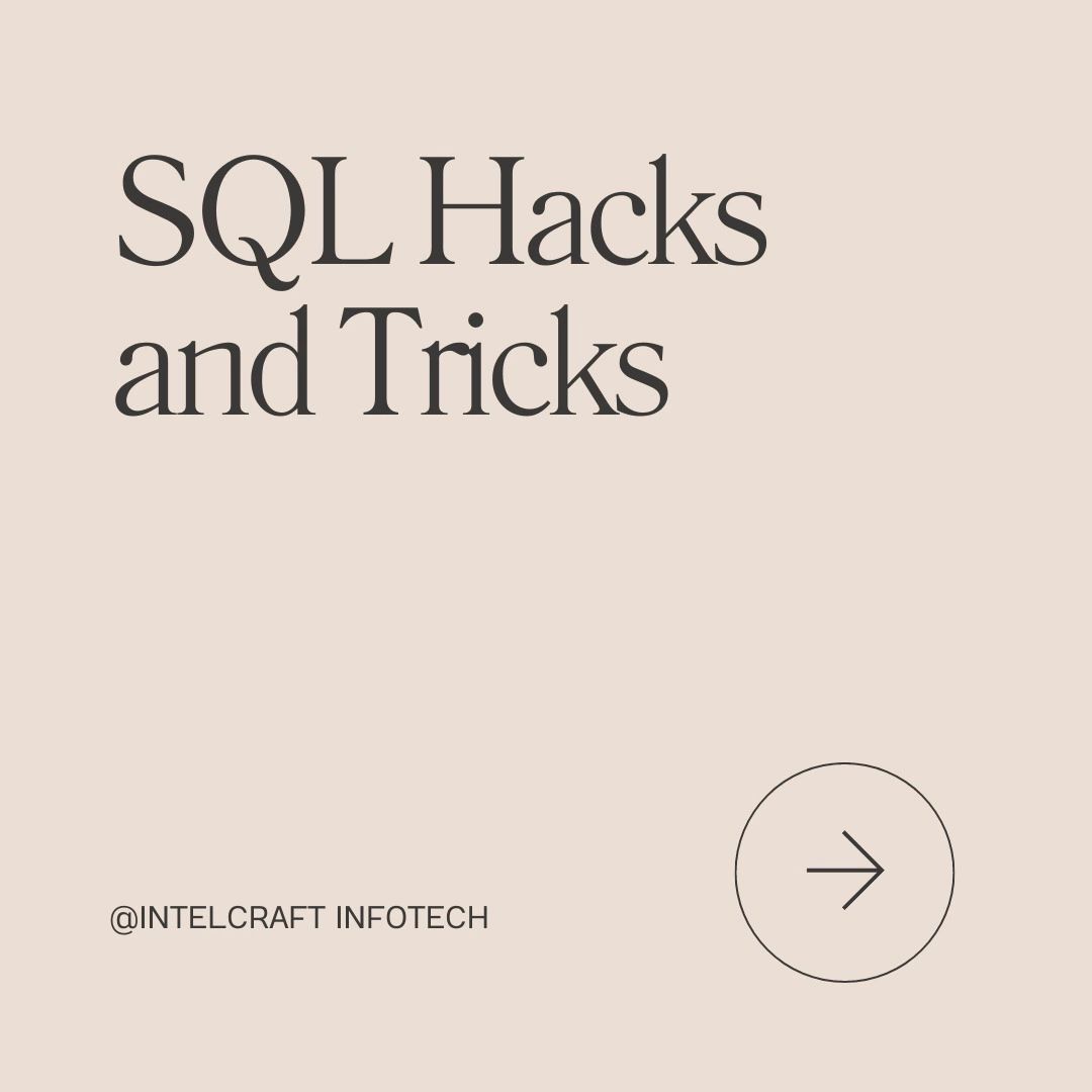 Intelcraft Infotech on LinkedIn: #sql #sqltraining #sqldeveloper #sqltips Intelcraft Infotech on LinkedIn: #sql #sqltraining #sqldeveloper #sqltips