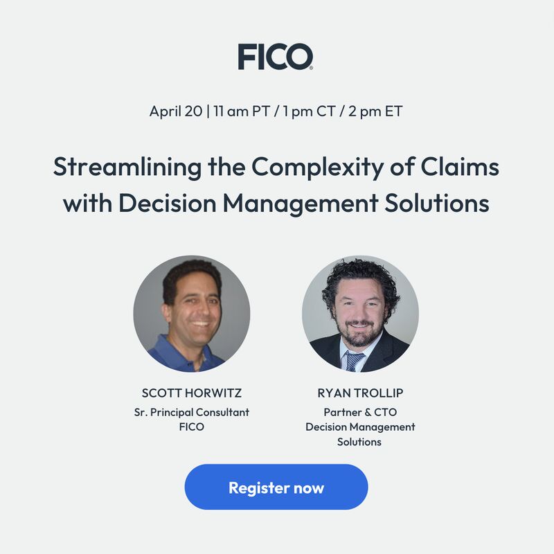 Streamlining the Complexity of Claims with Decision Management ... Streamlining the Complexity of Claims with Decision Management ...