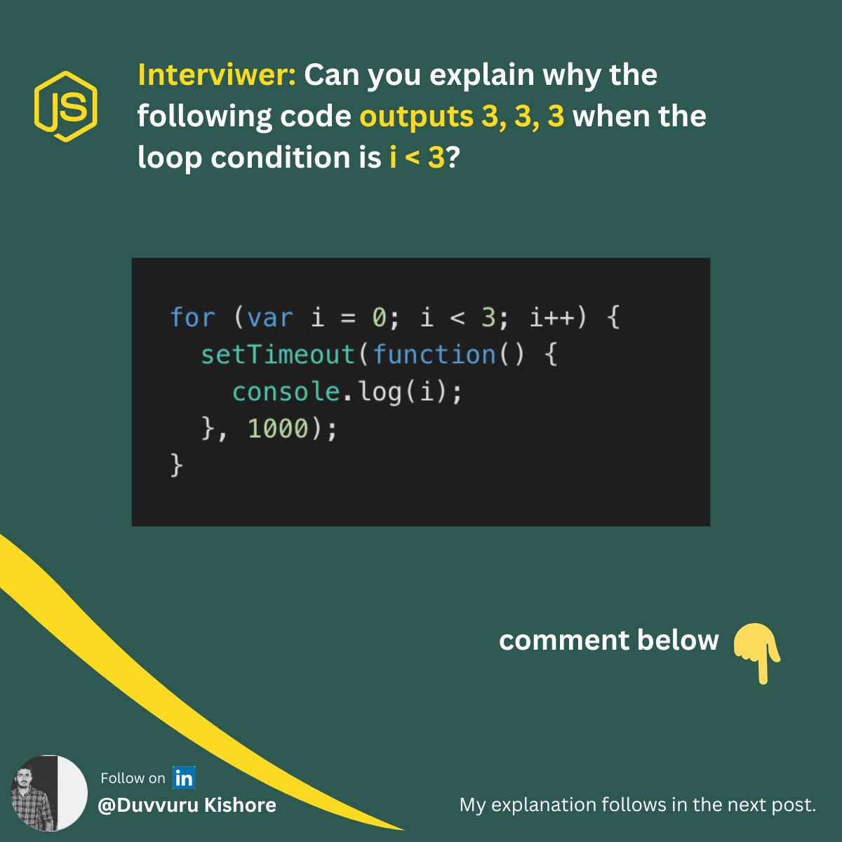 Duvvuru Kishore on LinkedIn: #interviewquestion #javascript #javascript ... Duvvuru Kishore on LinkedIn: #interviewquestion #javascript #javascript ...
