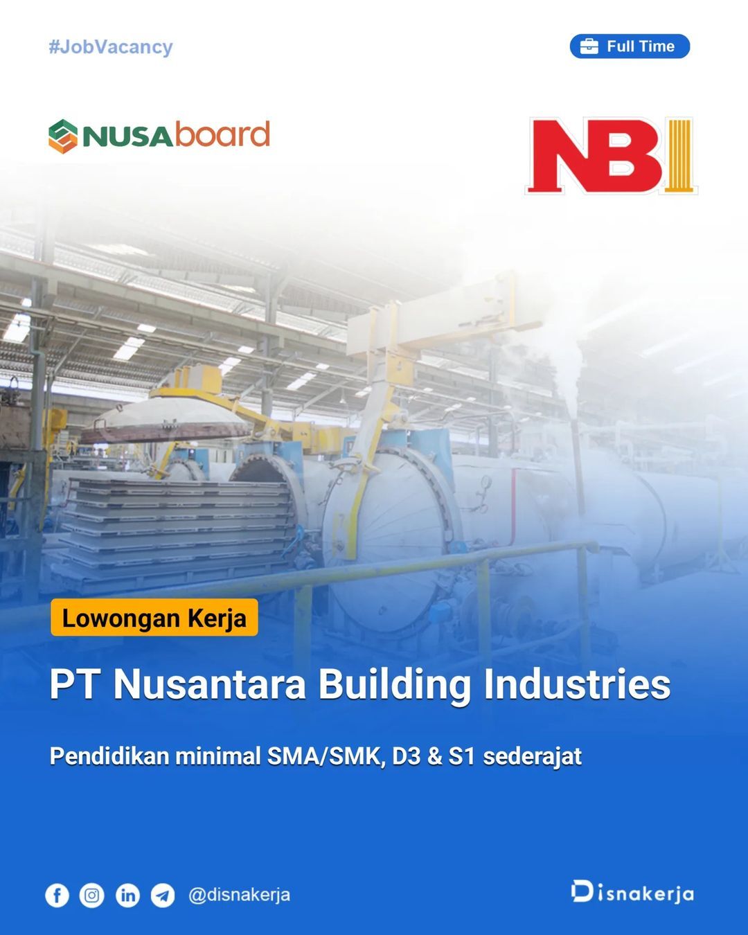DISNAKERJA on LinkedIn: Lowongan Kerja PT Nusantara Building Industries ... DISNAKERJA on LinkedIn: Lowongan Kerja PT Nusantara Building Industries ...