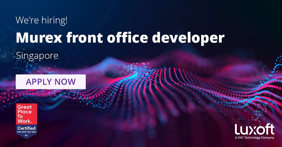 Luxoft Singapore on LinkedIn: Murex Front Office Developer Luxoft Singapore on LinkedIn: Murex Front Office Developer