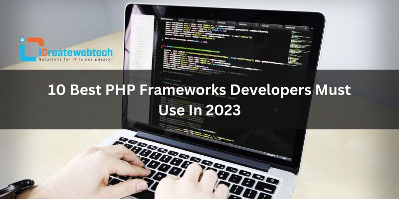 Himanshu D. on LinkedIn: 10 Best PHP Frameworks Developers Must Use In 2023 Himanshu D. on LinkedIn: 10 Best PHP Frameworks Developers Must Use In 2023